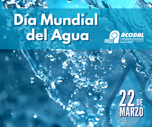 Comunicado Día Mundial del Agua 2022 - ACODAL